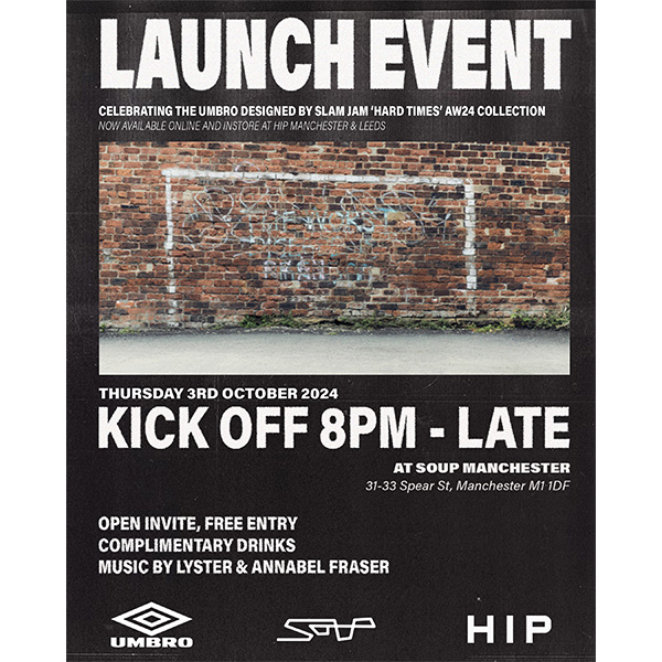 Umbro Designed By Slam Jam ‘Hard Times’ AW24 Collection Event at SOUP ...